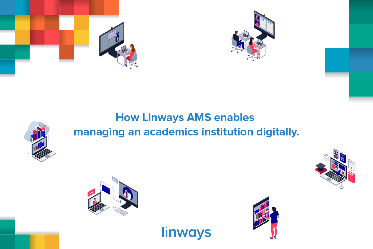 How Linways helps you run an entire higher educational institution ...
