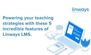 Powering your teaching strategies with these 5 incredible features of ...