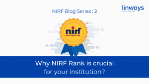 Why NIRF Rank is crucial for your institution? | Linways Technologies