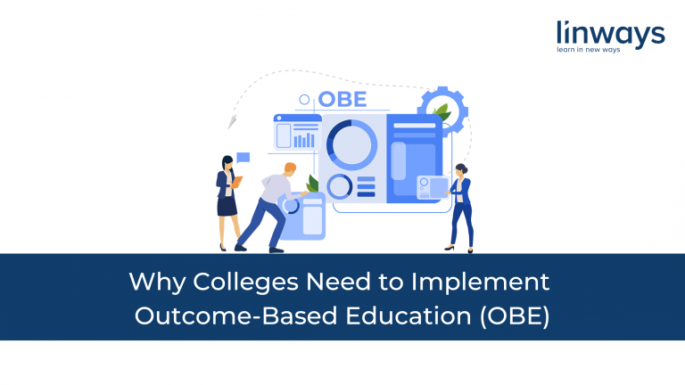 Why Colleges Need to Implement Outcome-Based Education (OBE) | Linways ...
