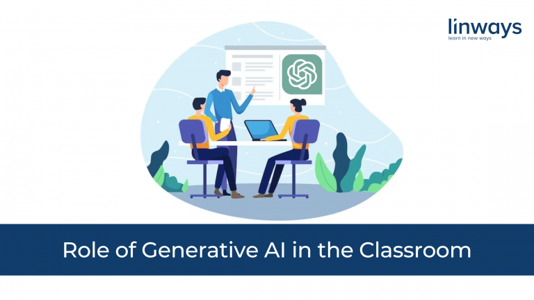 Role of Generative AI in the Classroom | Linways Technologies